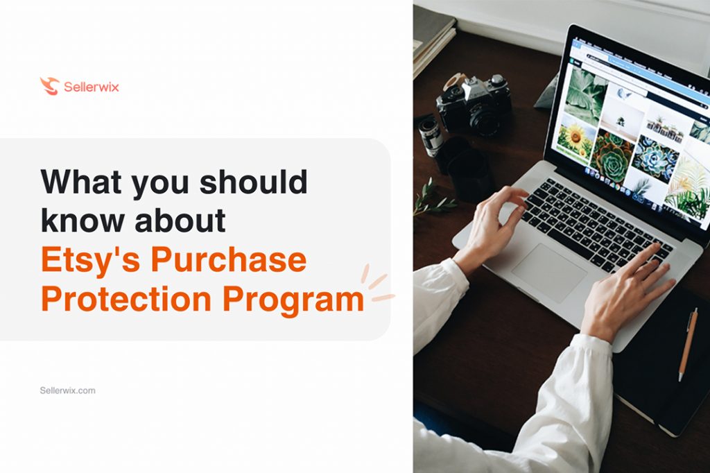 - Etsy's Purchase Protection - Sellerwix